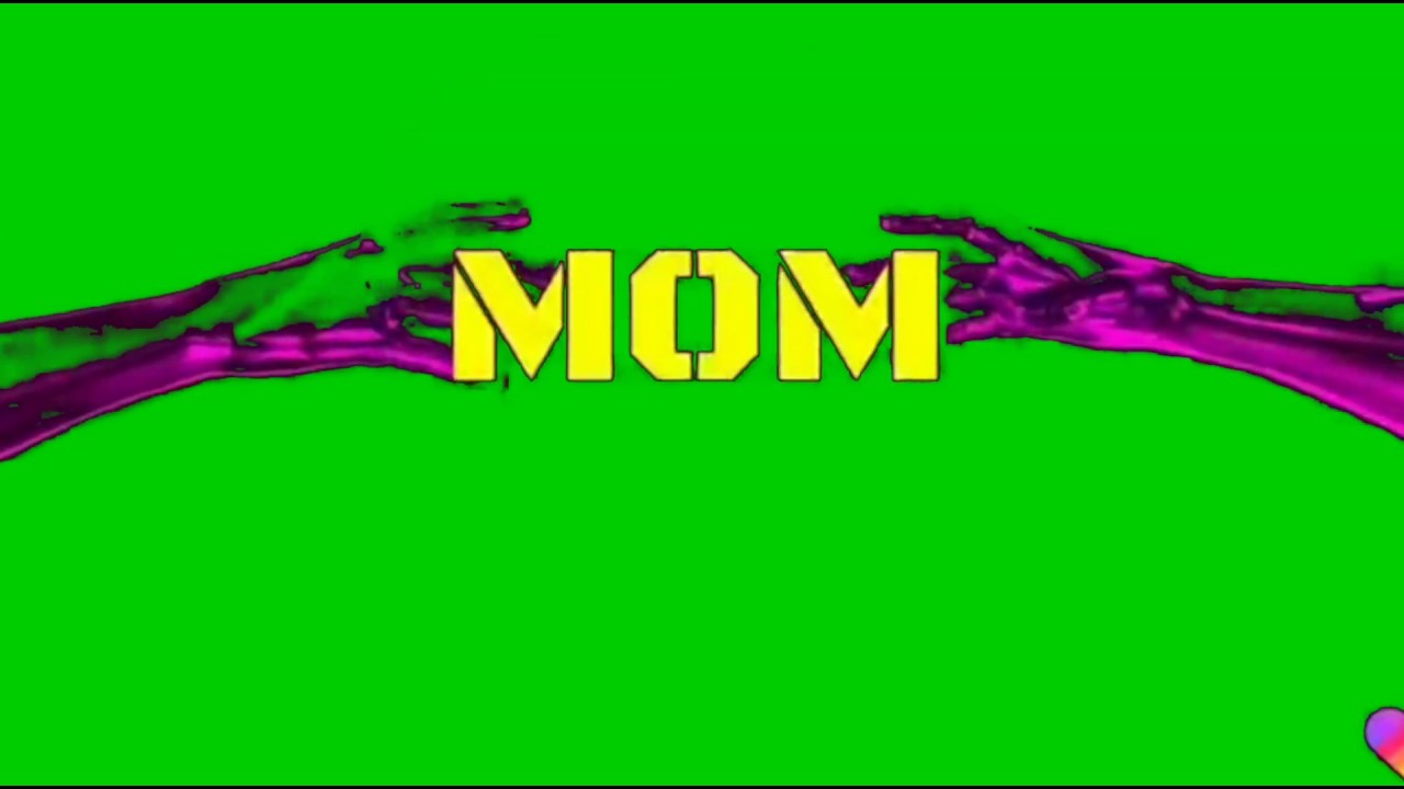 Green Screen Video background effect I love Mom effect VFX caroma key ...