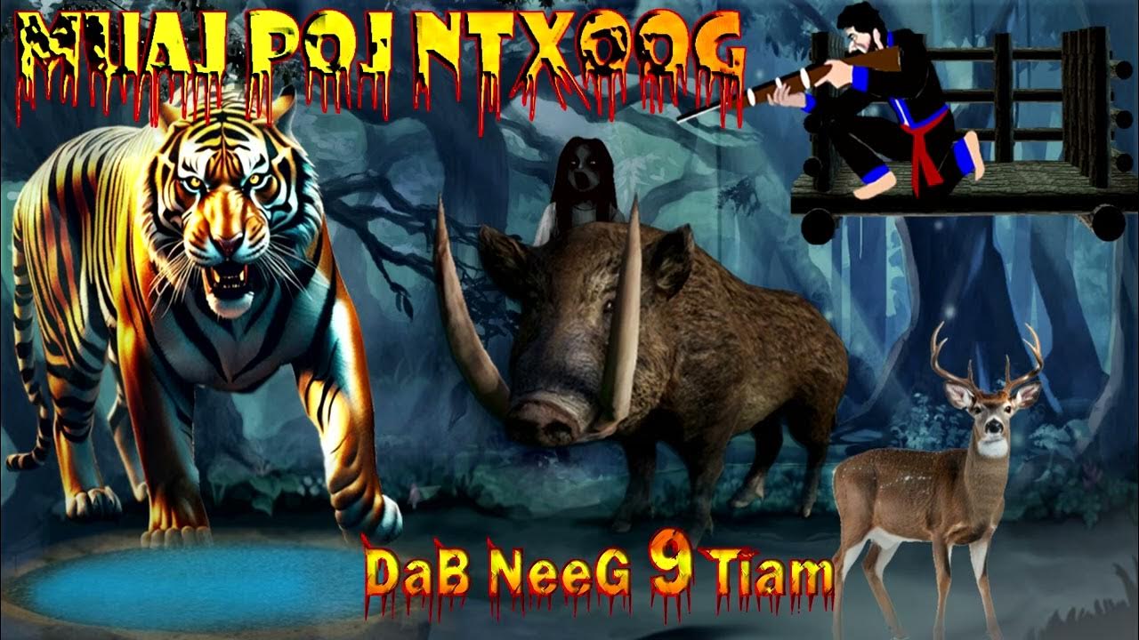 dab neeg zov tua twm npua teb kaus foob muaj dab poj ntxoog txaus ntshai - YouTube