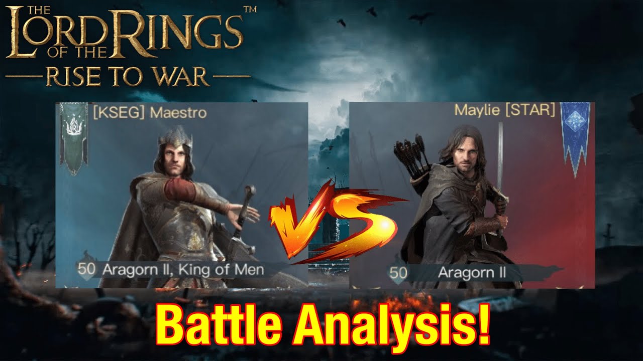 Aragorn II King Of Men vs Aragorn! - Battle Analysis - Lord Of The Rings: Rise To War! - YouTube