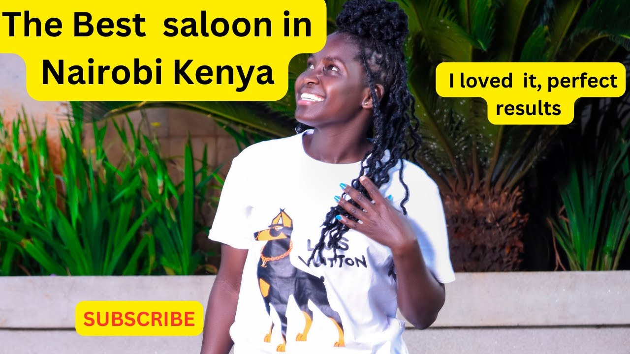 I went to the best hair saloon in NAIROBI,KENYA @DeeMwango - YouTube