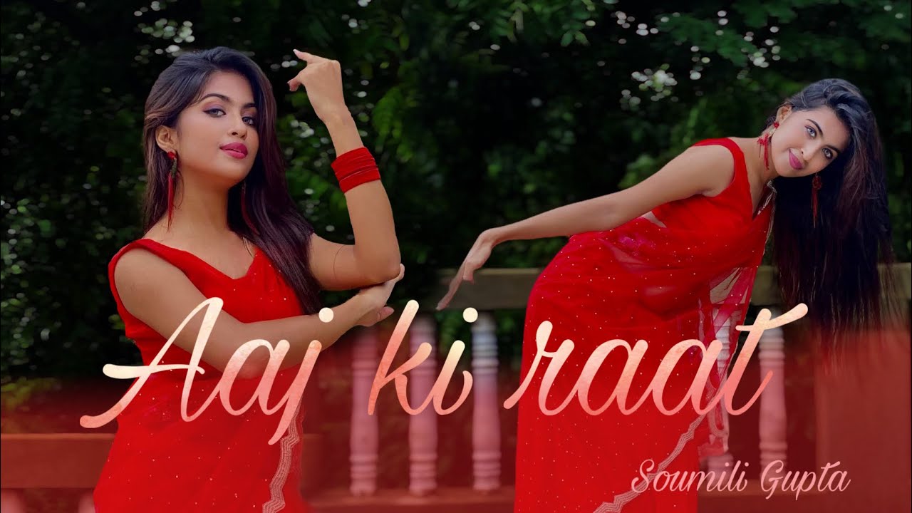 Aaj Ki Raat Dance Cover Stree 2 Aaj Ki Raat Maza Husn Ka Tamannaah Bhatia Soumili Gupta