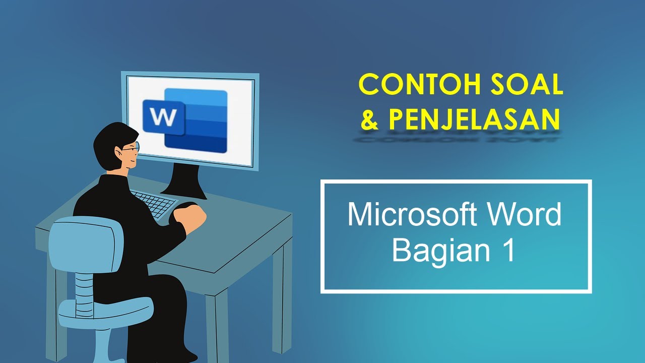 Soal Microsoft Word Bagian 1 - YouTube