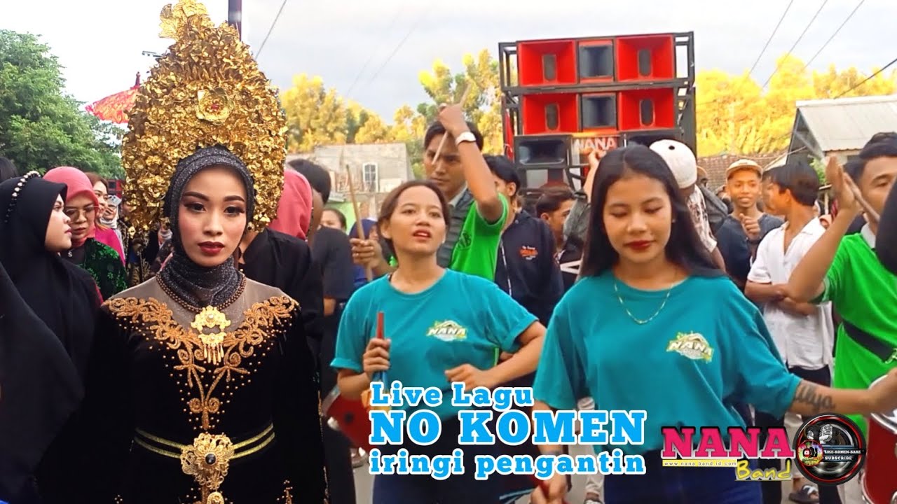 LAGU NO KOMEN CIVER NANA BAND IRINGI PENGANTIN 2023@dhanilofficial7263 - YouTube
