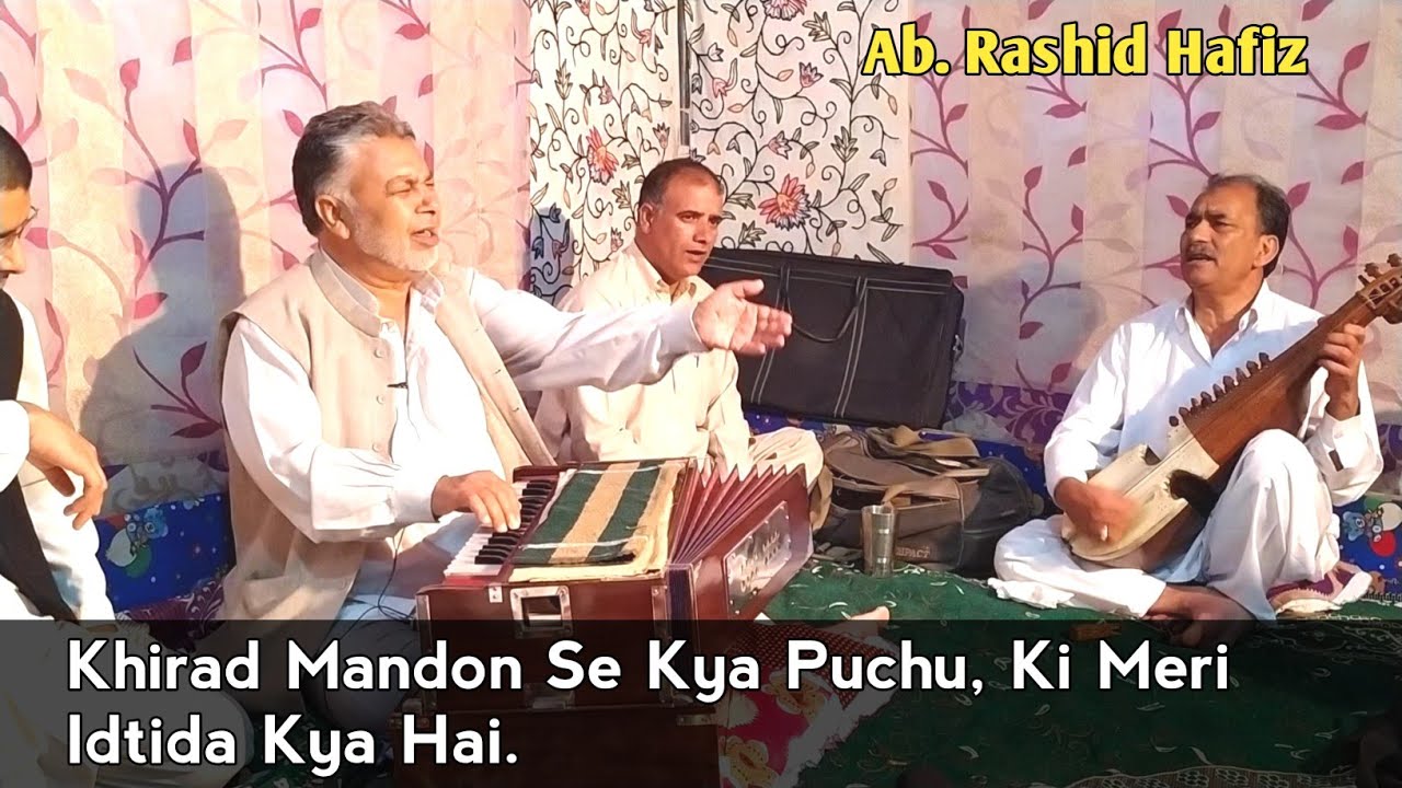Khirad Mandu Se kya Puchu || Ab Rashid Hafiz Latest || 2020 Sufi Music ...