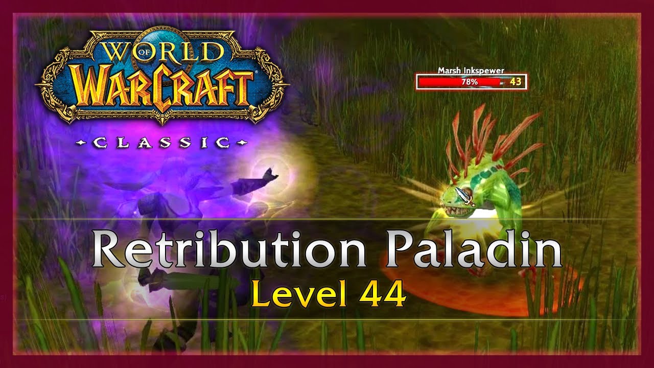 WoW Classic: Ret. Paladin Level 44 - YouTube
