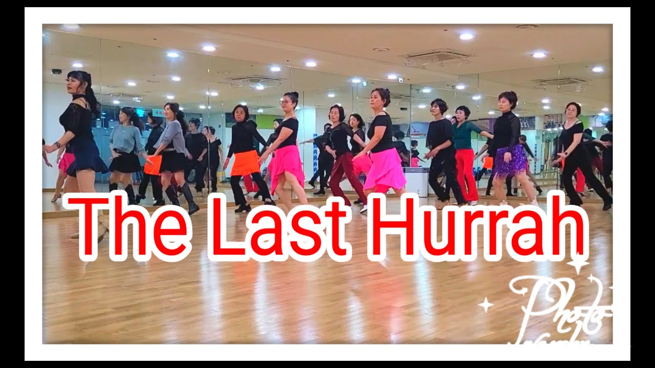 The Last Hurrah -Intermediate Line dance (사)한국라인댄스협회-남양주지회(2023KoLDA 송년파티곡 레벨3)-파티곡 연습모습 컷 ...