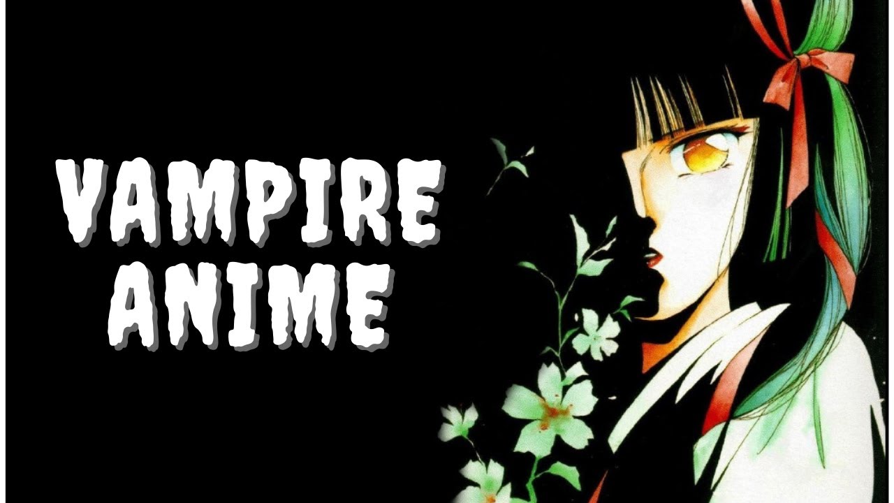 12 Best Anime Vampires - YouTube