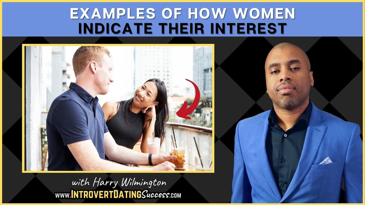 Examples of How Women Indicate Their Interest - YouTube