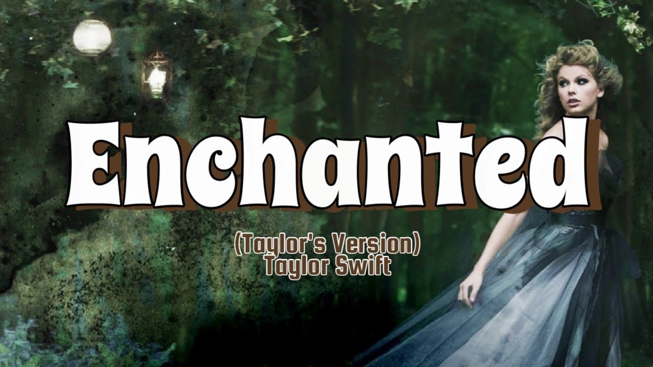 Taylor Swift - Enchanted (Taylor's Version)(Lyrics) - YouTube
