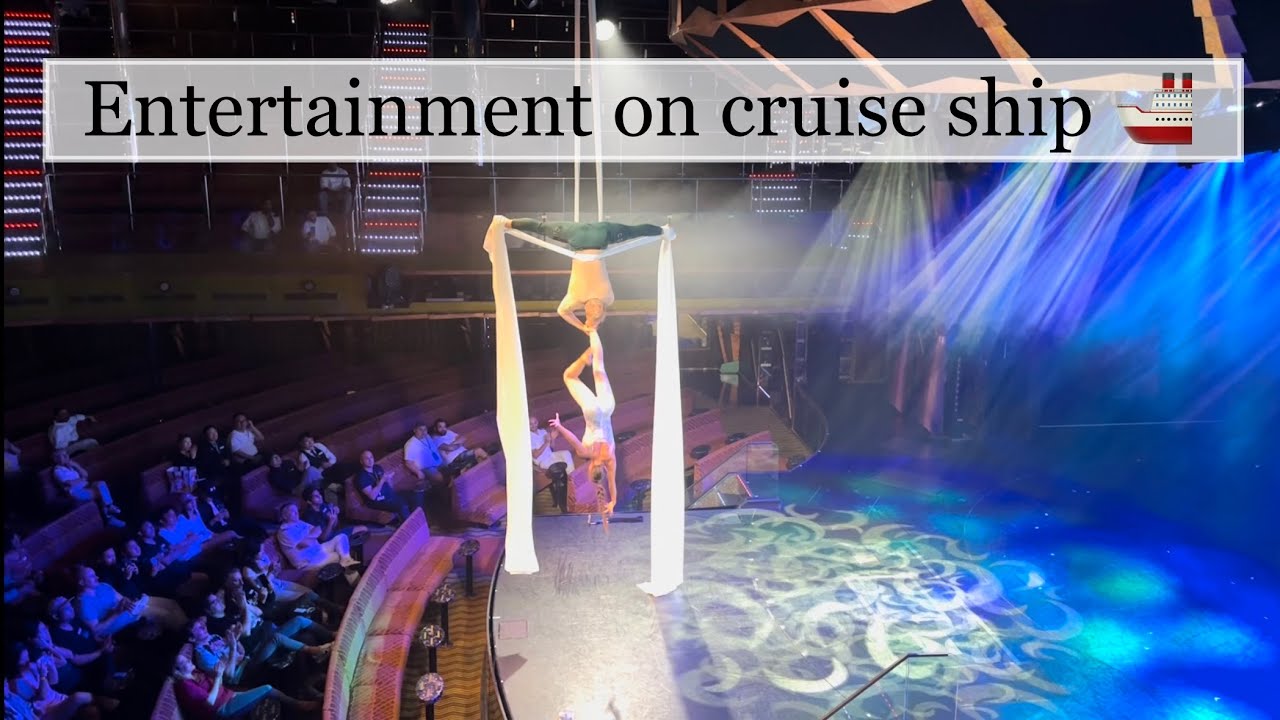 Entertainment On Cruise Ship || Theater Show - YouTube