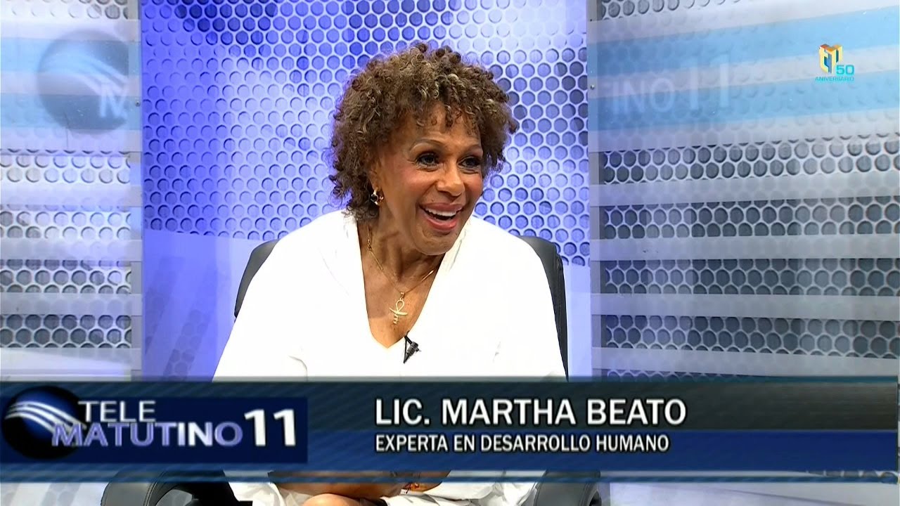 Martha Beato, Experta en Desarrollo Humano - YouTube