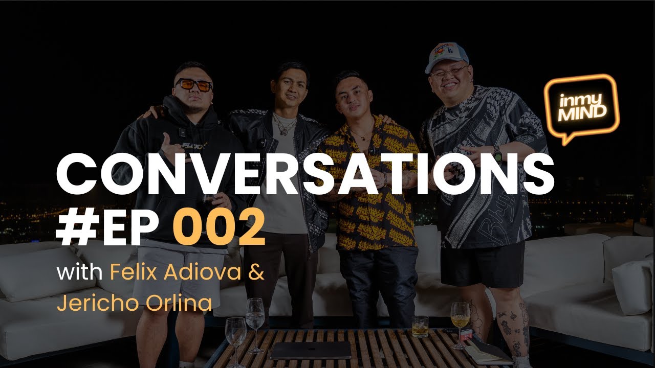 IN MY MIND EP: 002 w/ Felix Adiova & Jericho Orlina - YouTube