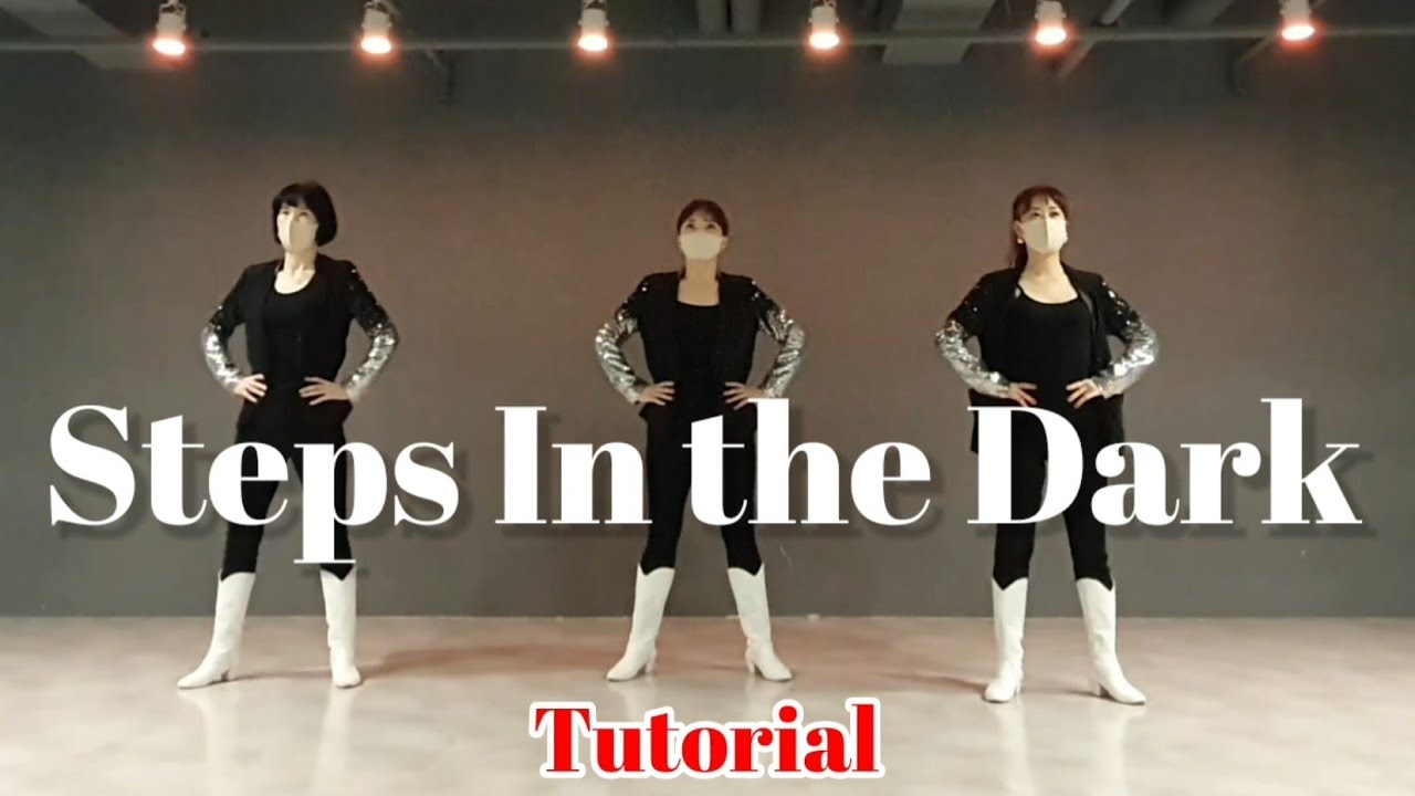 Steps In the Dark Line Dance/Intermediate/Tutorial - YouTube