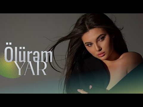Olurem Yar (Müəllif: Elvinİbrahimov)