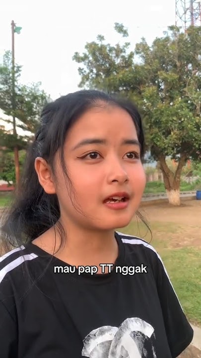 viral!! mau pap tt nggak? - YouTube