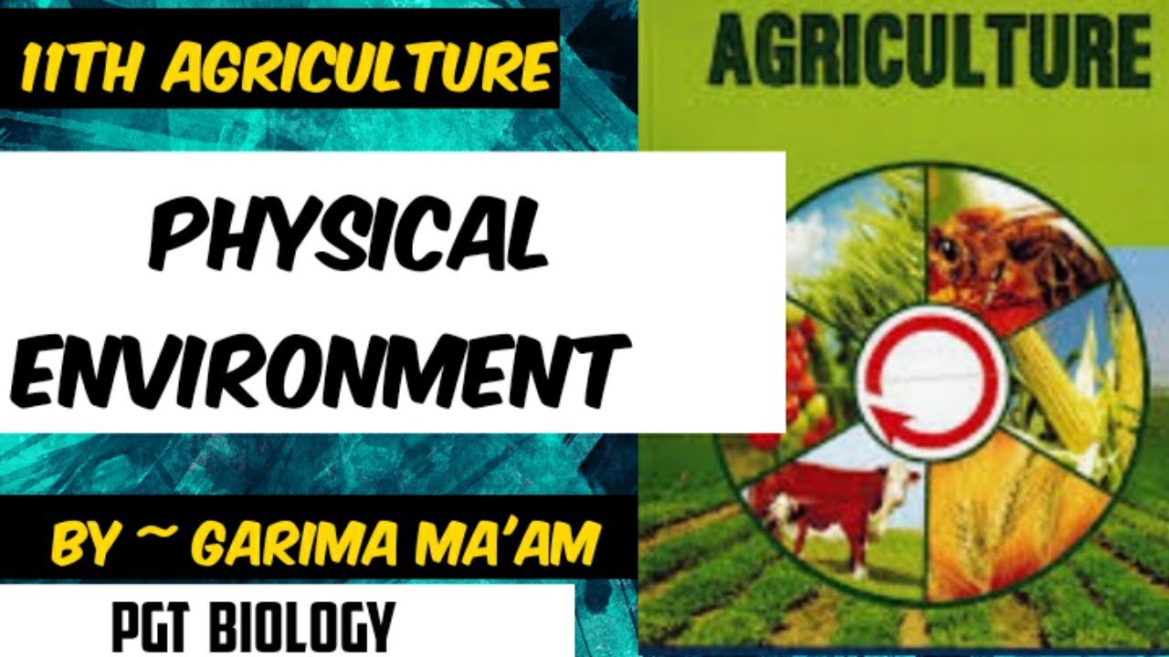 Class 11 # Agriculture # Unit-2 # physical environment# part-6 - YouTube