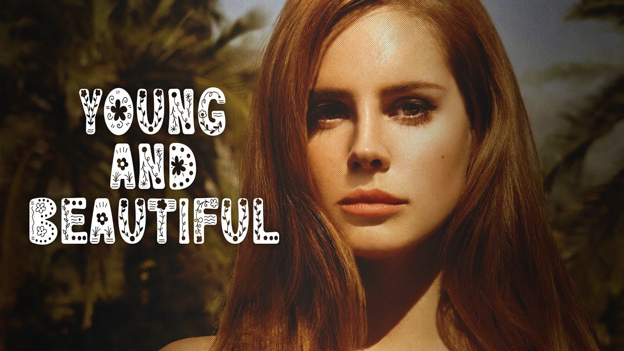 Lana Del Rey 👄 YOUNG AND BEAUTIFUL (Traduzione Italiana 🇮🇹) - YouTube