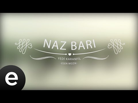 Yedi Karanfil (Seven Cloves) - Naz Barı - Official Audio