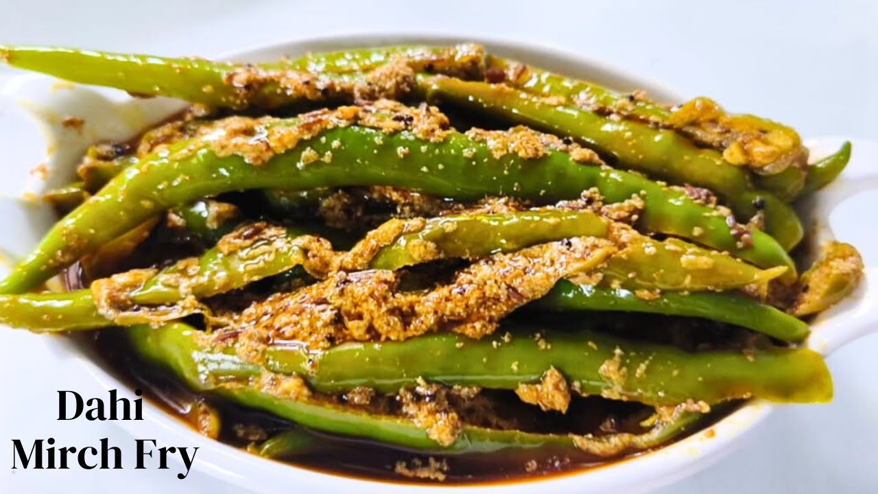 Dahi Mirch Fry Recipe / Curd Chilli Recipe - YouTube