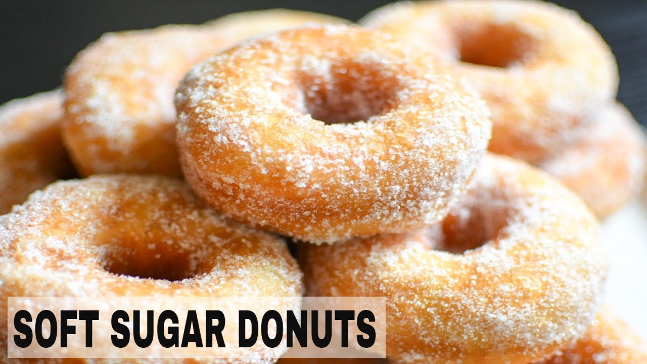 Soft Sugar Donuts | Sugar Donut Recipe - YouTube