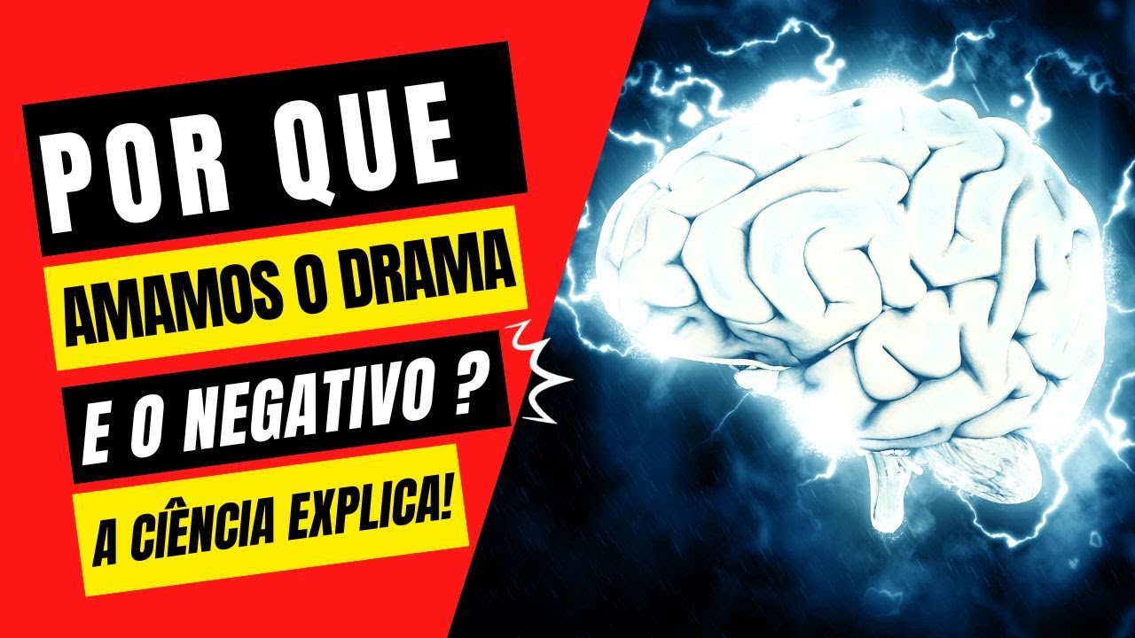 Entenda o Vício do seu Cérebro em Pensamentos Negativos, Tragédias ...