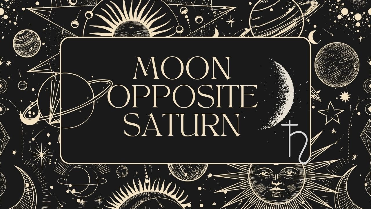 THE MOST CHALLENGING ASPECT IN ASTROLOGY SATURN OPPOSITE MOON the-most-challenging-aspect-in-astrology-saturn-opposite-moon