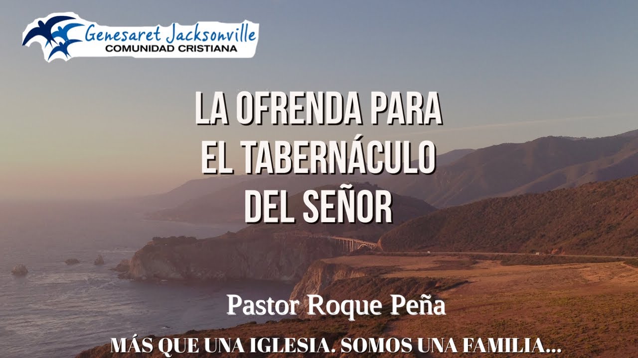 La ofrenda para el tabernáculo del señor- Pastor Roque Peña - YouTube