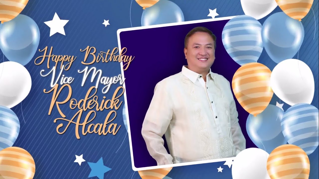 Happy Birthday, Vice Mayor Dondon! | Mayor Mark Alcala - YouTube