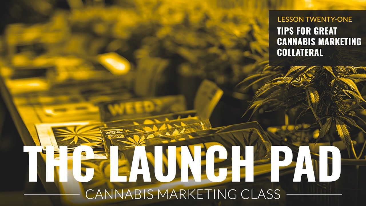 THC Launchpad: Cannabis Marketing Collateral - YouTube