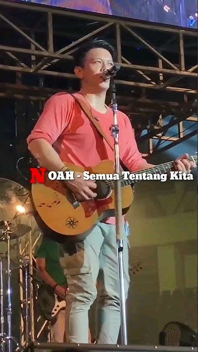 Teringat disaat kita tertawa bersama ceritakan Semua Tentang Kita#Noah #ArielNoah #SahabatNoah ...