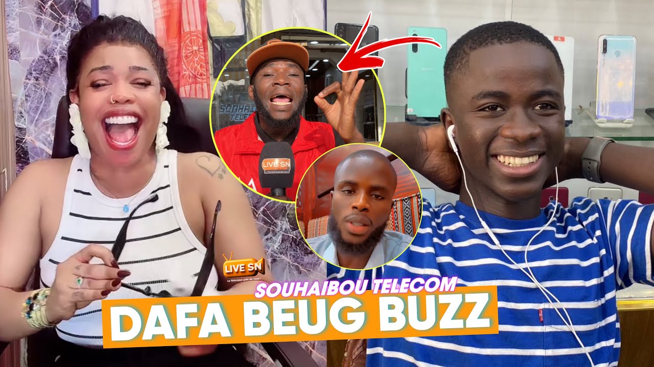 DAFA BEUG BUZZ😳 LE FRÈRE DE SOUHAIBOU TELECOM TOTH NA CASSE Yiii ...