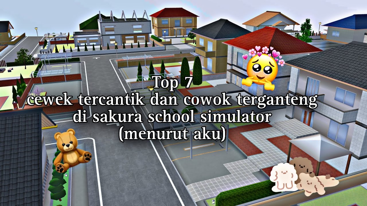 ||TOP 7 CEWEK TERCANTIK DAN COWOK TERGANTENG DI SAKURA SCHOOL SIMULATOR ...