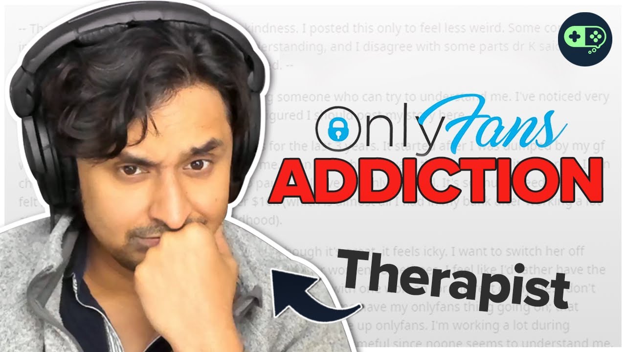 Advice on OnlyFans Addiction & Being Forever Alone | Discord ...