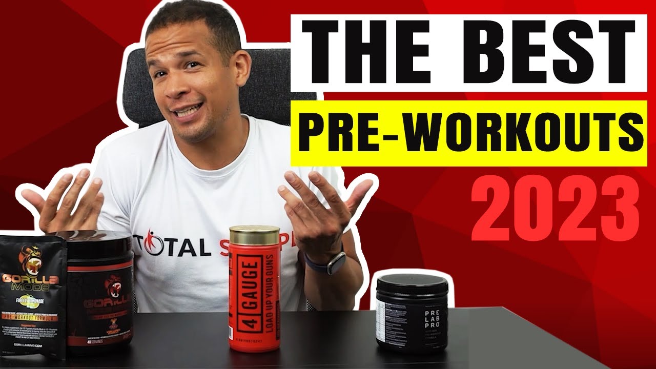 Best Pre Workouts 2023 - Find The Perfect Supplement For You - YouTube