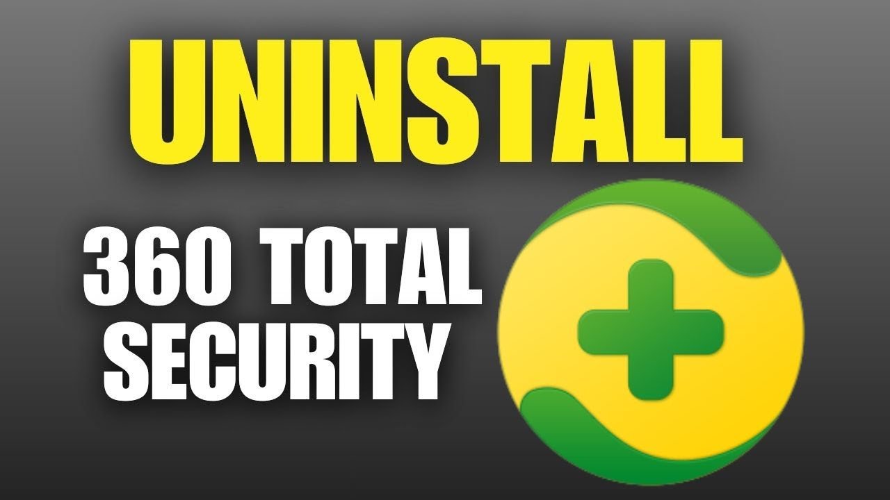 How To Completely Uninstall 360 Total Security (2025) - YouTube