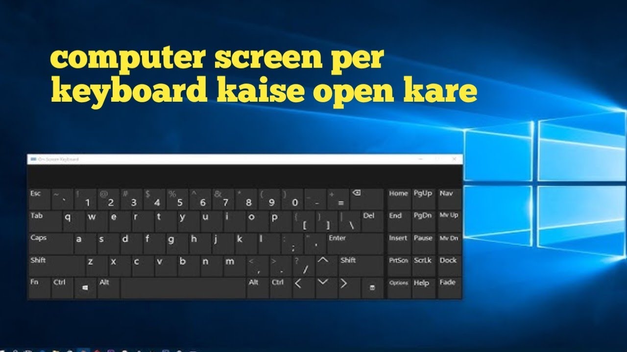 How To Show Keyboard On Computer Screen|| कंप्यूटर स्क्रीन पर keyboard ...