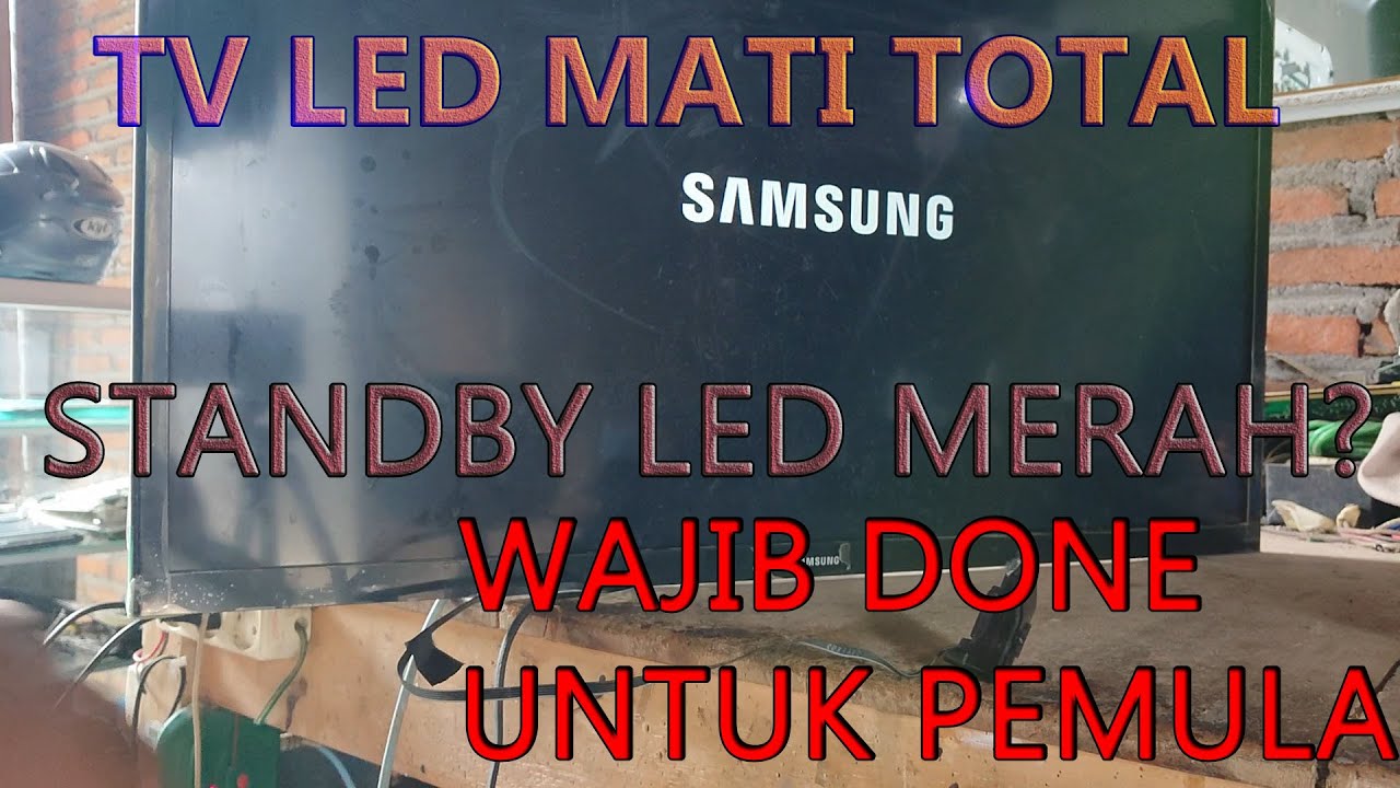 Cara memperbaiki tv Led mati Standby - YouTube