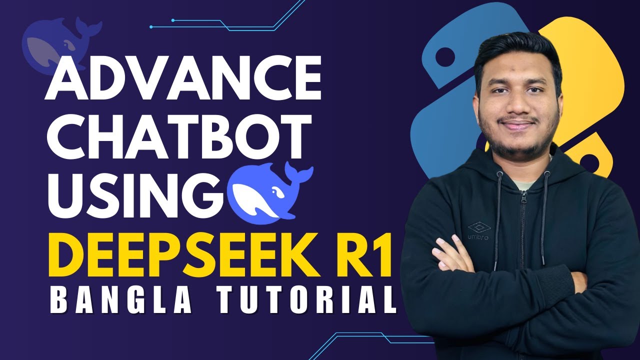 How to Make an Advanced Chatbot with Deepseek R1 | Bangla Tutorial | AI ...