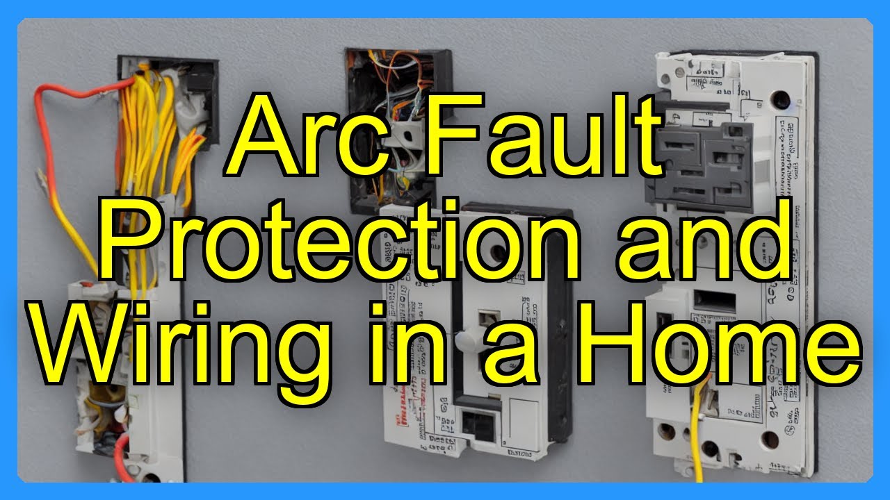 Arc Fault Protection and Wiring in a Home - YouTube
