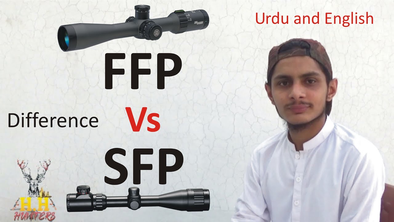 Complete Explanition of SFP and FFP FIfle Scope / Differen between FFP ...