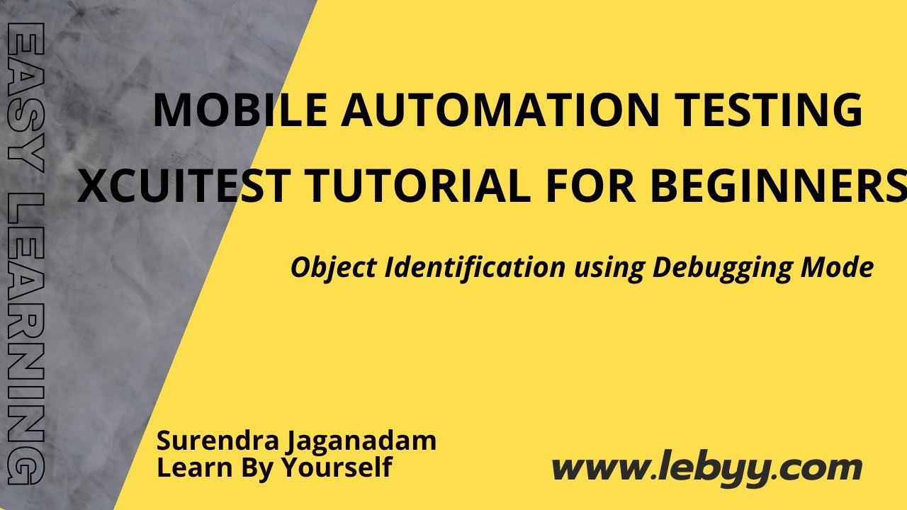 Mobile Automation using XCUITest | Object Identification with Debugging ...