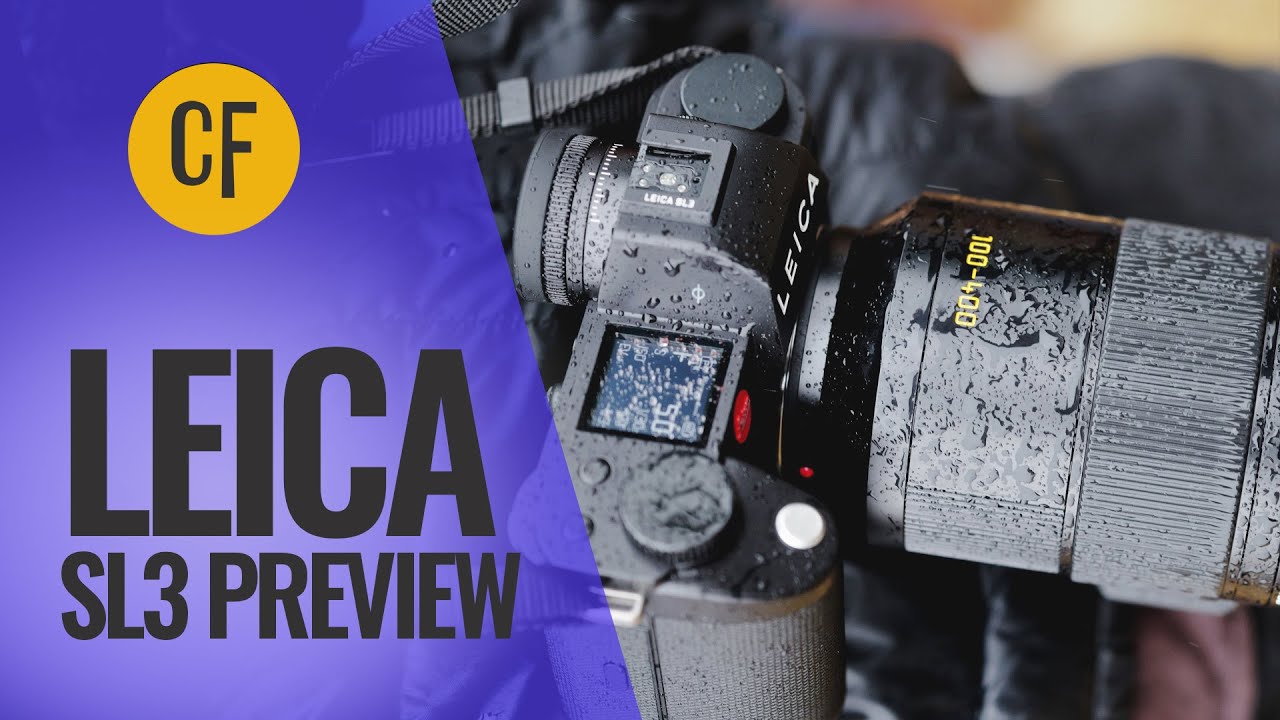 Leica SL3 Camera Preview - YouTube