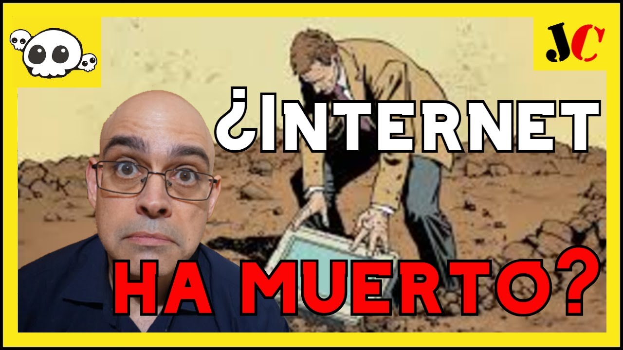 ¿Qué es la TEORÍA del INTERNET MUERTO? | Jorge Caneja - YouTube