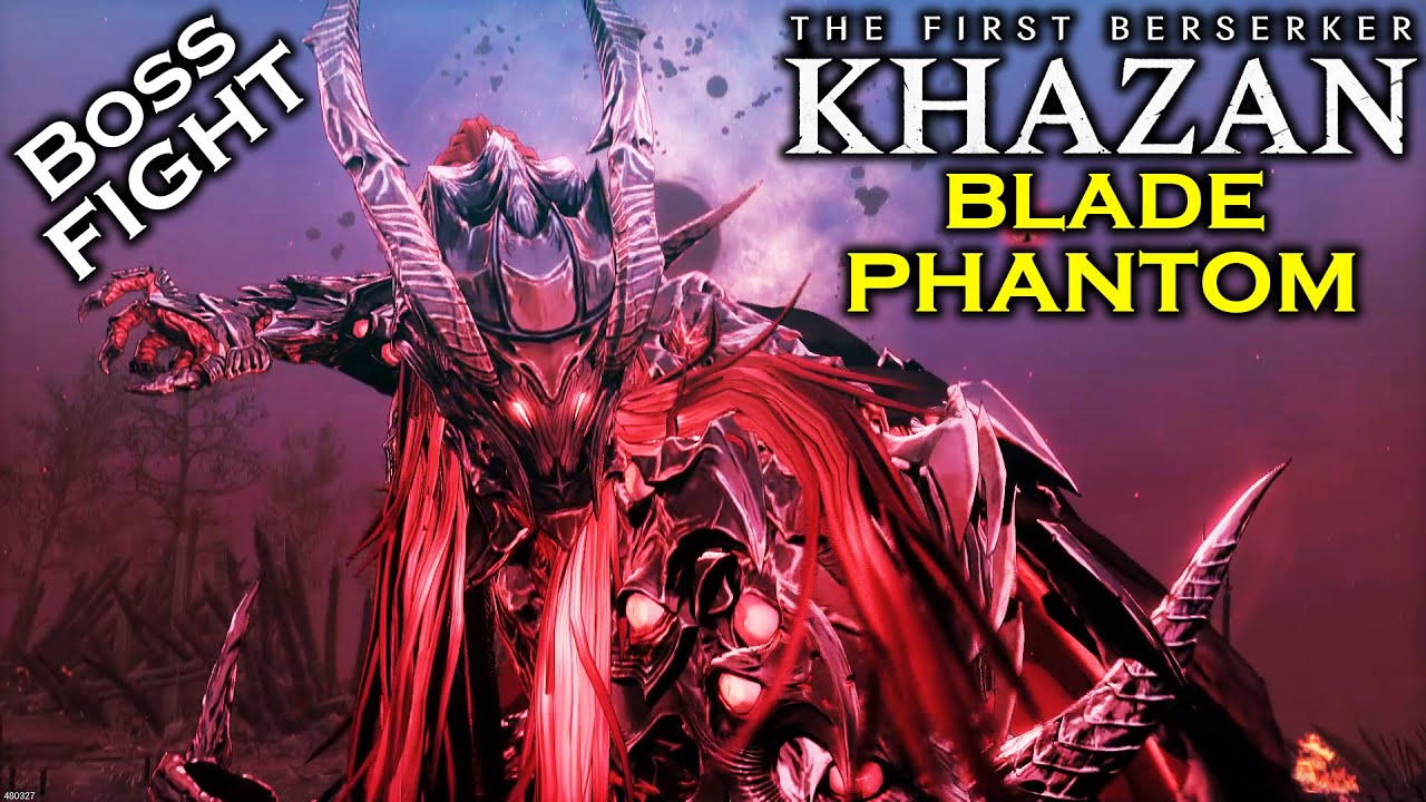 BLADE PHANTOM Boss Fight First Berserker Khazan Gameplay No Commentary ...