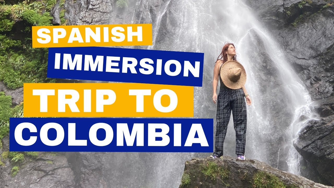 SPANISH IMMERSION Trip to Colombia 🇨🇴 | Practice Spanish + Discover ...