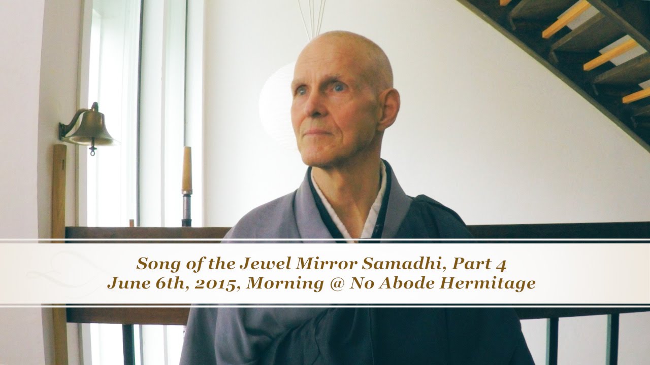 Song of the Jewel Mirror Samadhi, Part 4 -- Tenshin Reb Anderson at No ...