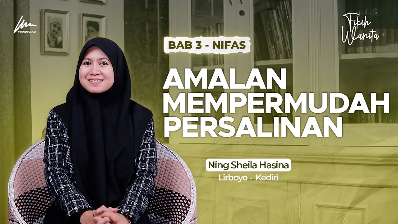 AMALAN MEMPERMUDAH PERSALINAN - Ft. Ning Sheila Hasina - Fikih Wanita ...