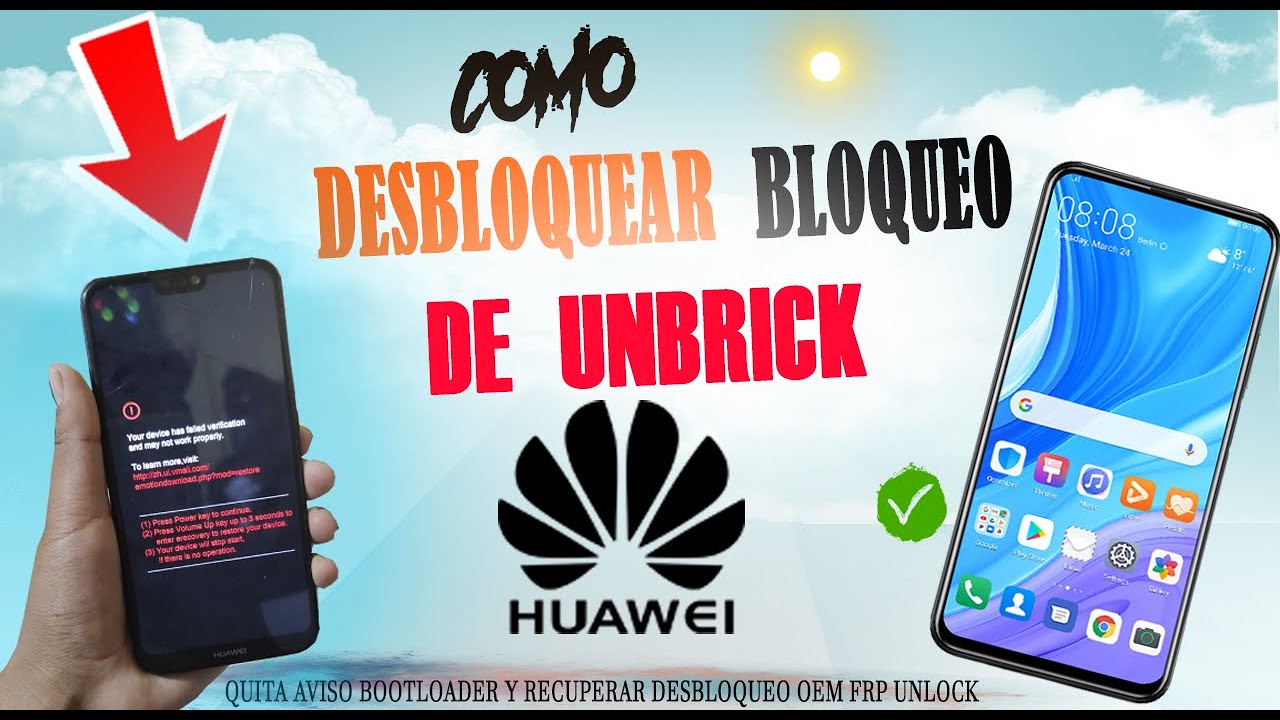 COMO DESBLOQUEAR BRICK HUAWEI P20 LITE 🚀Como revivir tú dispositivo ...
