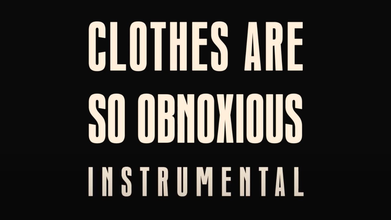 Annie Tracy - Clothes Are So Obnoxious (Instrumental) - YouTube