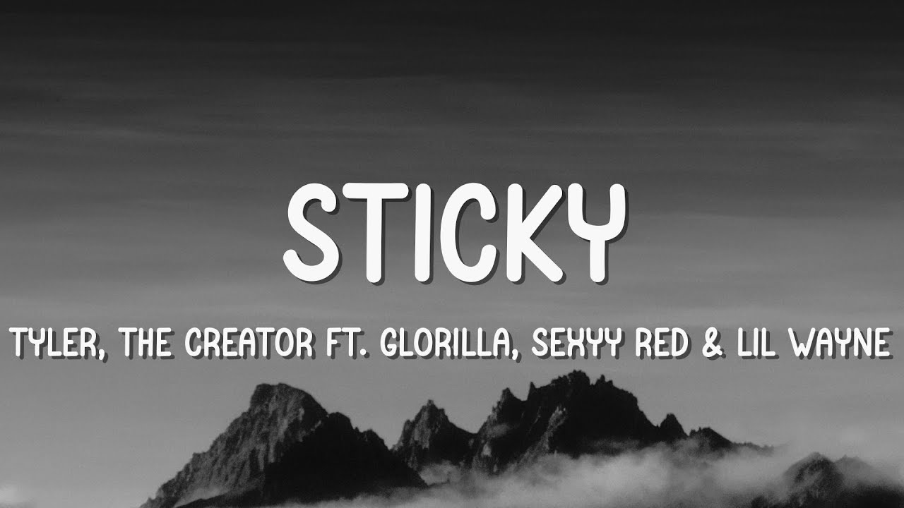 Tyler, The Creator - Sticky (Lyrics) - YouTube Music